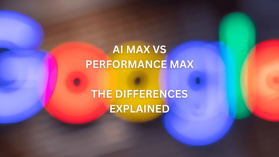 Google AI Max vs Google's Performance Max - Differences Explained – CXA ...